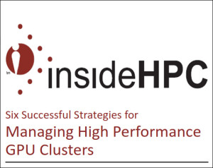 insideHPC Guide for Managing GPU Clusters