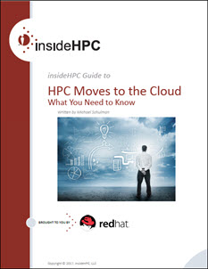 HPC Moves to the Cloud - What You Need to Know - Inside HPC & AI News ...