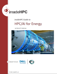 insideHPC Guide to HPC/AI for Energy - Part 2 | Inside HPC & AI News